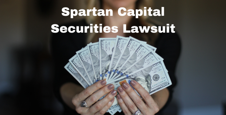 What is Spartan Capital Securities Lawsuit: Complete Overview